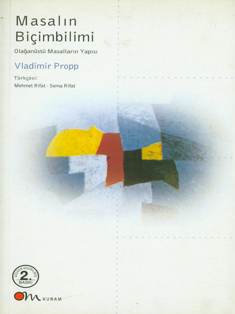 Vladimir Propp Masalın Biçimbilimi Olağanüstü Masalların Yapısı | PDF
