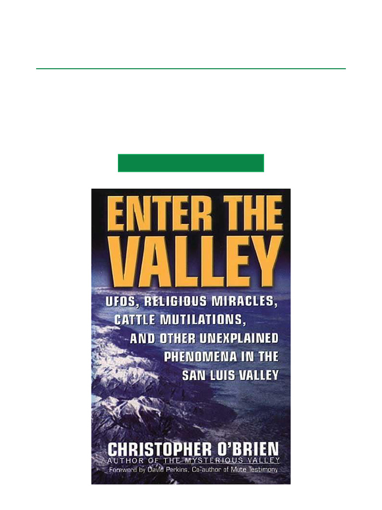 Enter The Valley UFO's, Religious Miracles, Cattle Mutilation, and ...