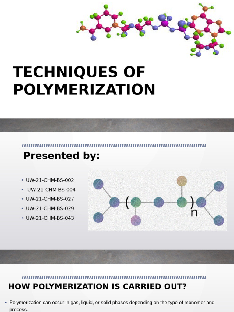 Techniques of Polymerization | PDF | Polymerization | Polymers