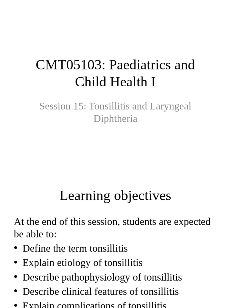 Session15_Tonsilitis and Diphtheria | PDF | Human Diseases And ...