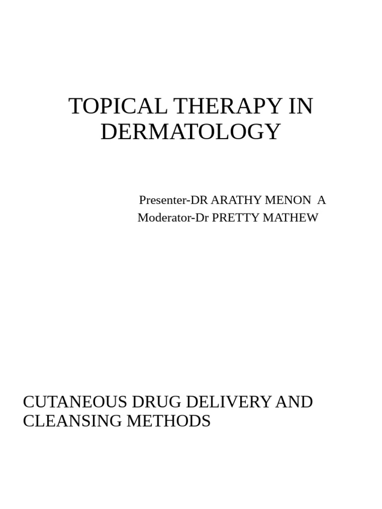 Topical Therapy in Dermatology Overview | PDF | Topical Medication ...