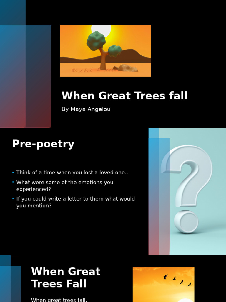 Term 2 When Great Trees Fall by Maya Angelou | PDF | Poetry | Psychology