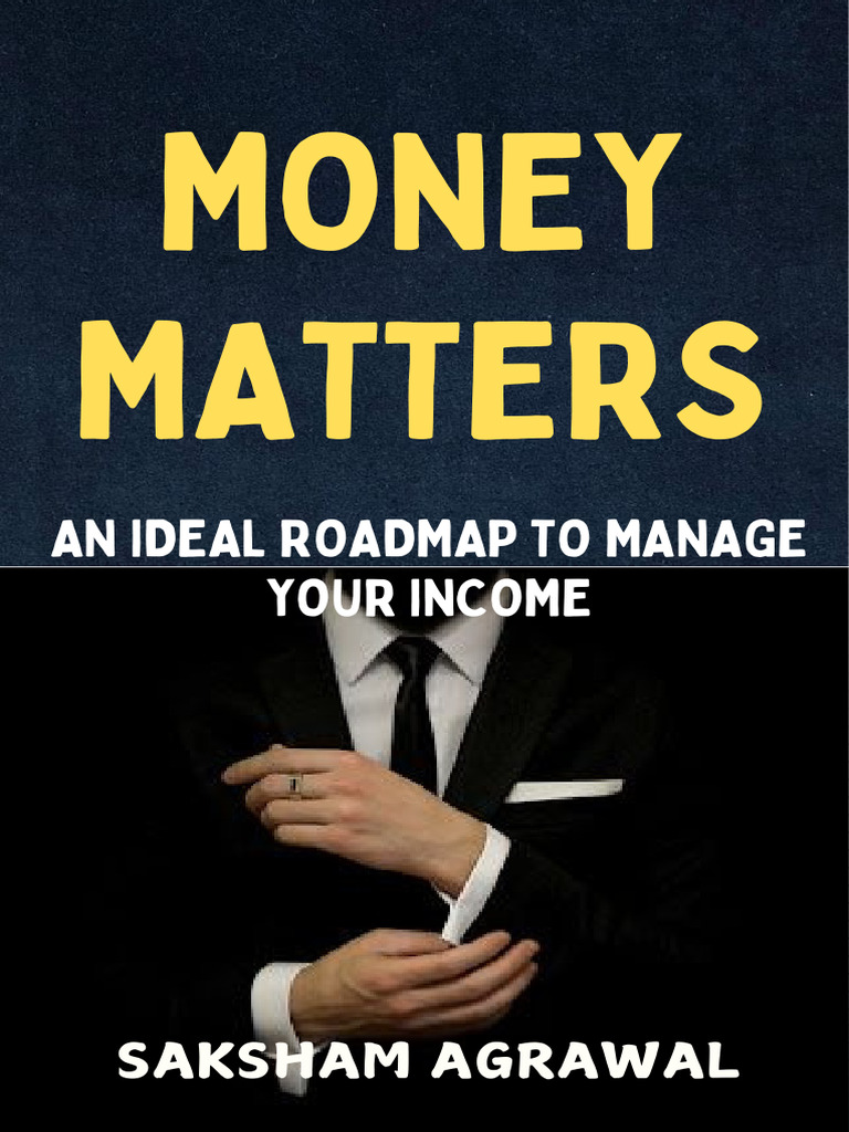 Money Matters: An Ideal Roadmap For Your Income | PDF | Expense | Debt