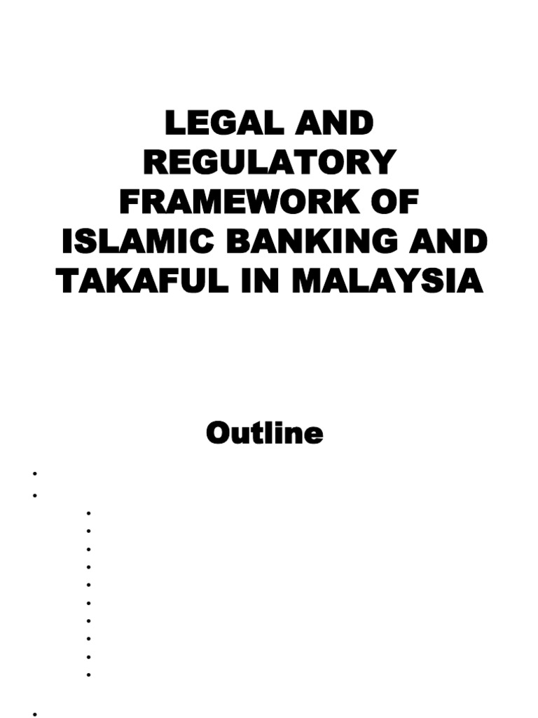 Part 2-Legal and Regulatory Framework of Islamic Banking and Takaful in Malaysia | PDF | Islamic ...