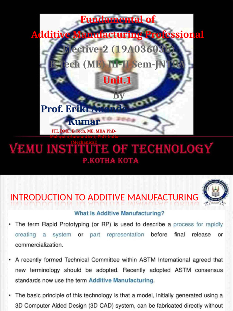 Fundamental of Additive Manufacturing Professional: Elective-2 (19a03603b) B.Tech (ME) III-II ...