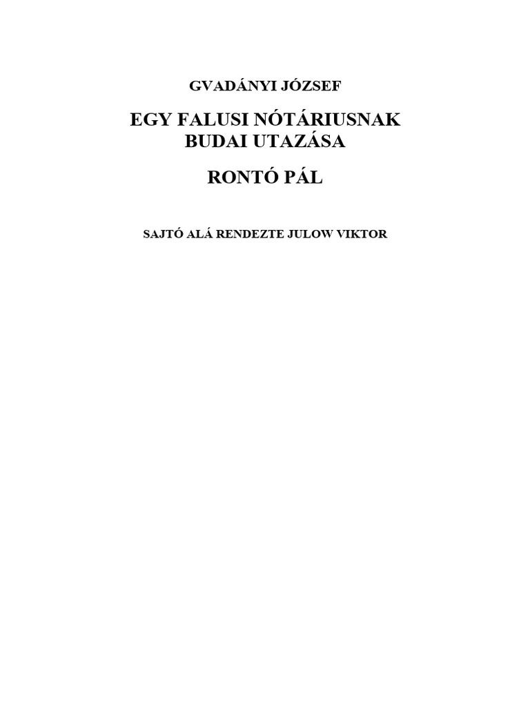 Gvadanyi Jozsef - Egy Falusi Notriusnak Budai Utazasa | PDF