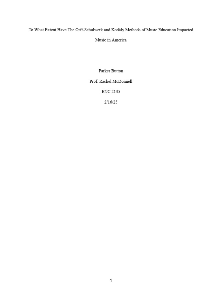 To What Extent Have The Orff-Schulwerk and Kodály Methods of Music ...