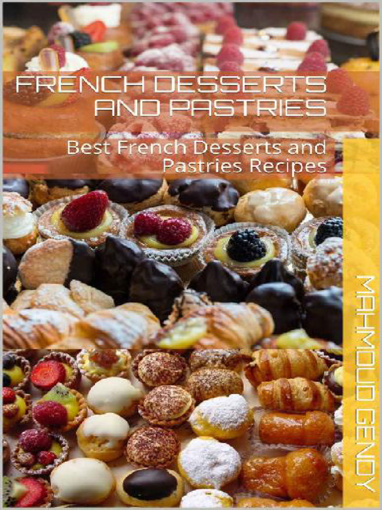 OceanofPDF - Com French Desserts and Pastries Best French - Mahmoud ...
