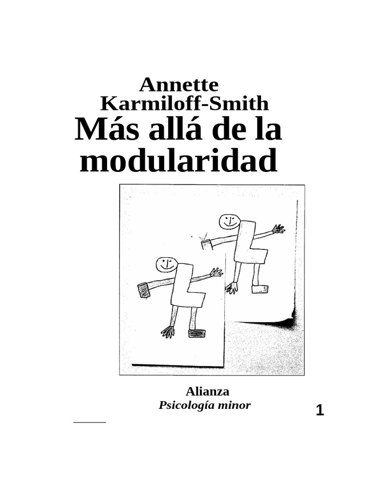U1 - Karmiloff-Smith A. (1994) Más allá de la modularidad. Cap. 1 ...