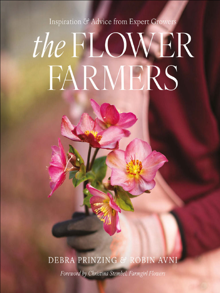OceanofPDF - Com The Flower Farmers - Debra Prinzing | PDF | Flowers ...