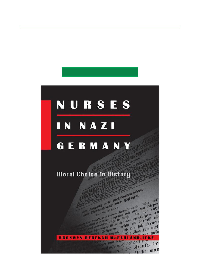 Best Offer Nurses in Nazi Germany Moral Choice in History Enhanced ...