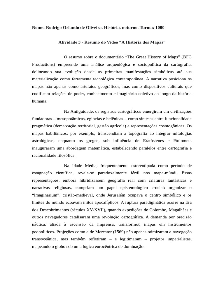 Resumo Do Vídeo A História Do Mapas - Rodrigo Orlando de Oliveira, Turma, 1000, Noturno. | PDF ...