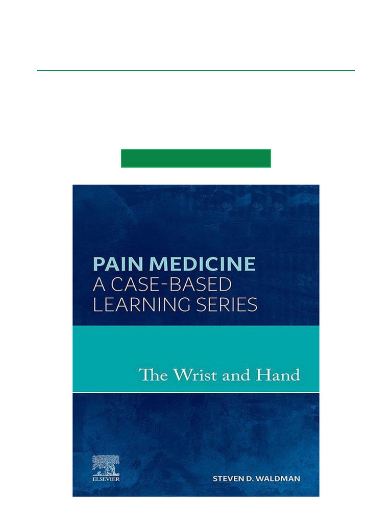 Top Ranking The Wrist and Hand E Book A Volume in The Pain Medicine A Case Based Learning Series ...