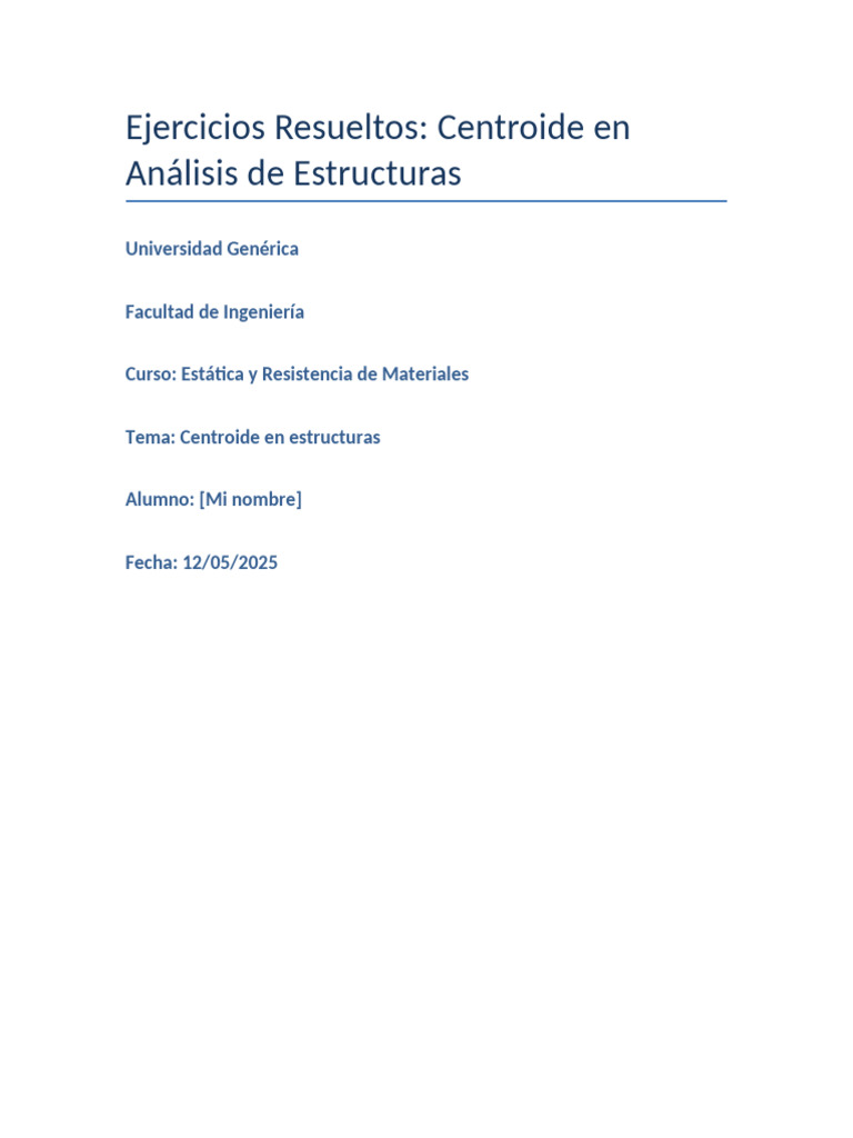 Ejercicios Resueltos Centroide Analisis Estructuras | PDF | Ingeniería mecánica | Mecánica