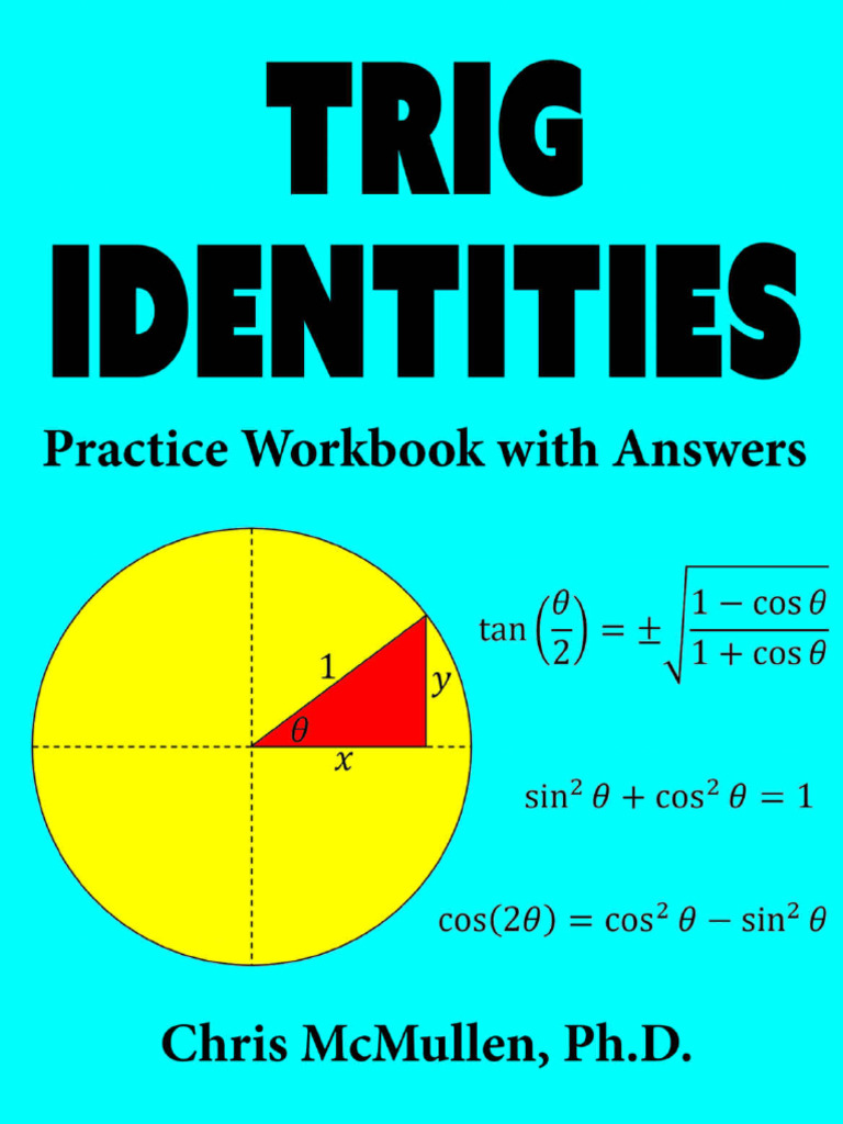 Chris McMullen - Trig Identities Practice Workbook With Answers | PDF ...