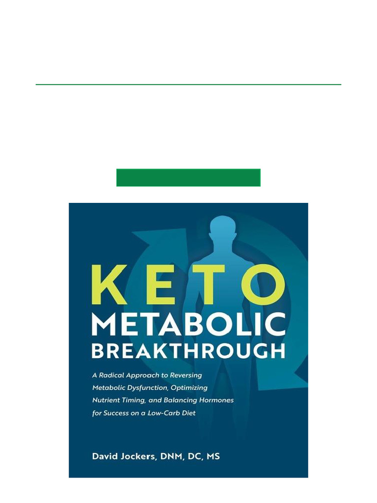 Free Download Keto Metabolic Breakthrough A Radical Approach To ...