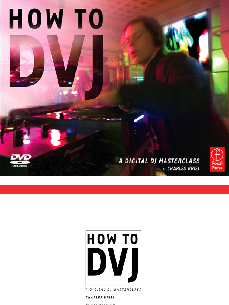 How to DVJ A digital DJ masterclass (Charles Kriel) (Z-Library) | PDF ...