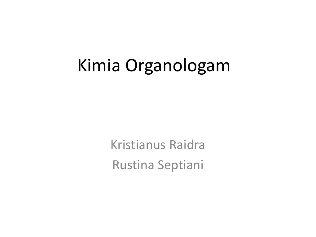 Kimia Organologam: Kristianus Raidra Rustina Septiani | PDF ...