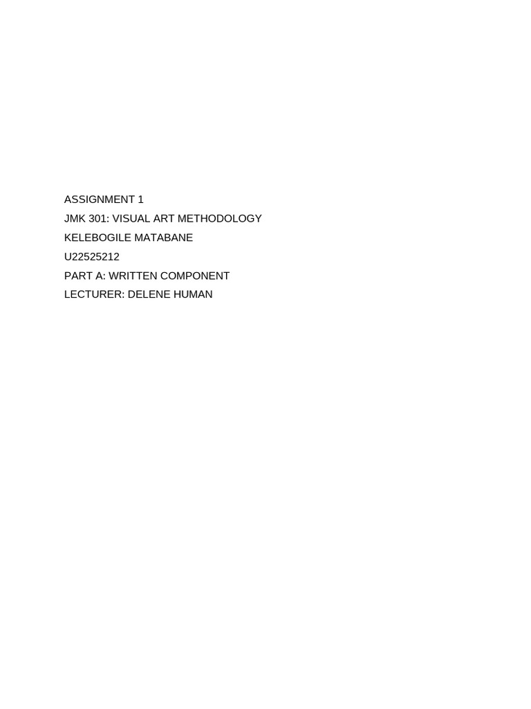 JMK 301 Visual Art Methodology - Part A Written Component | PDF | The ...