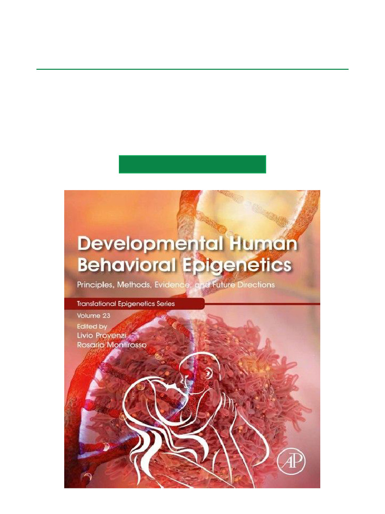 Read Developmental Human Behavioral Epigenetics Principles, Methods, Evidence, and Future ...