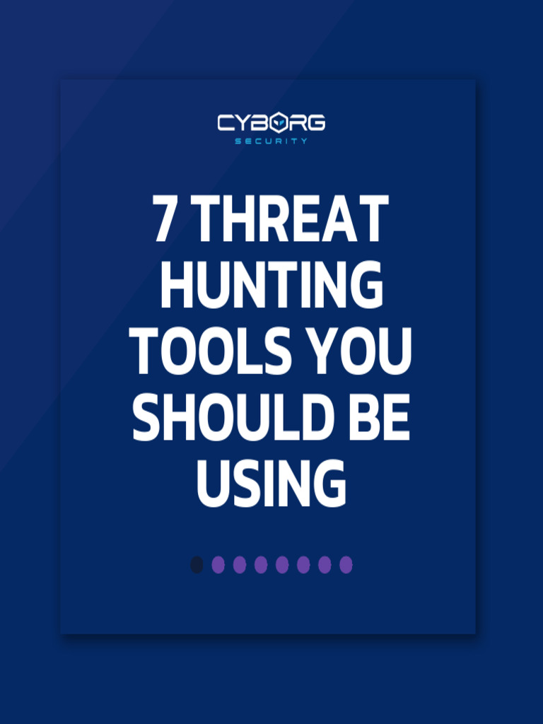 7 Threat Hunting Tools You Should Be Using | PDF
