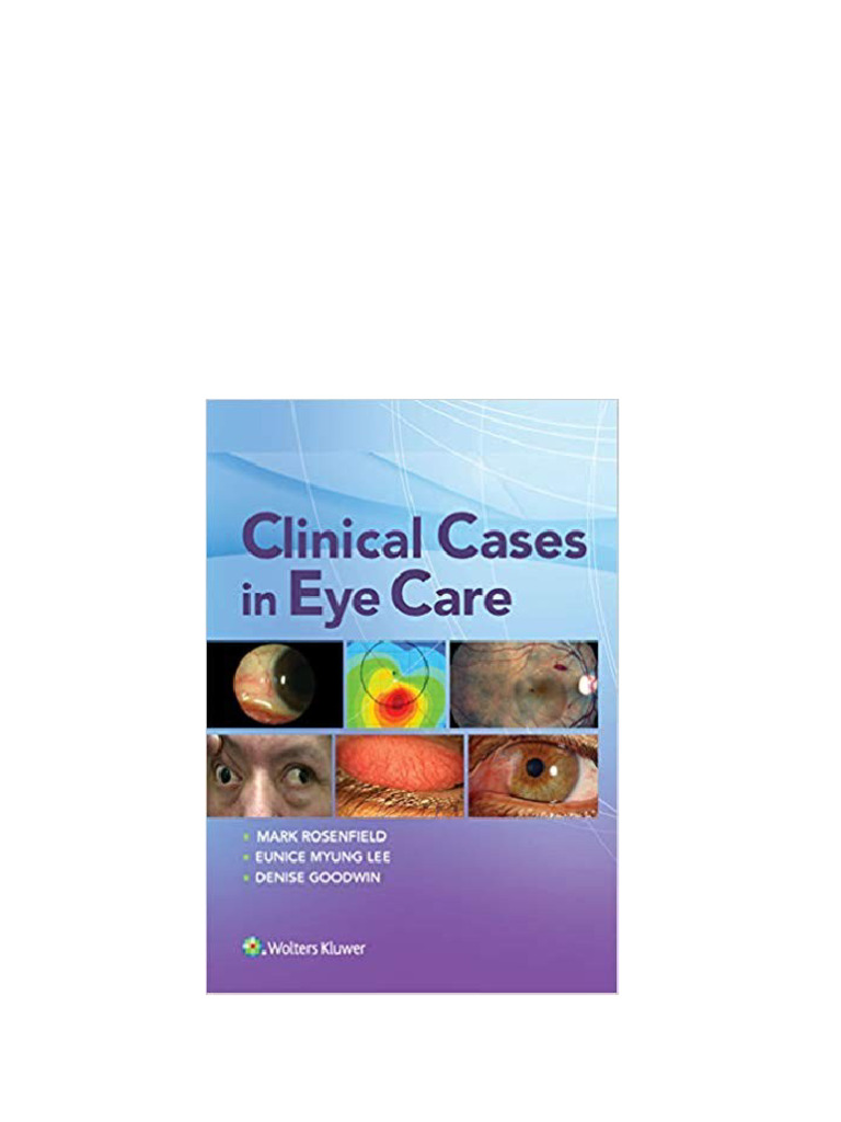 (eBook PDF) Clinical Cases in Eye Care by Mark Rosenfield download ...