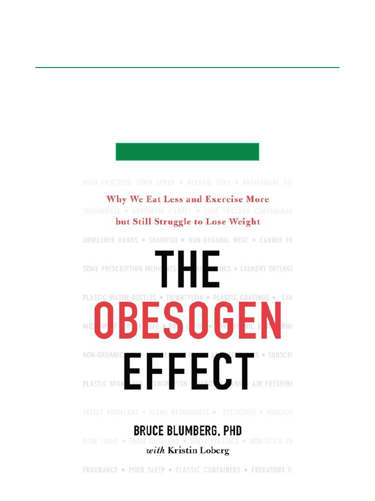 Limited Get The Obesogen Effect Why We Eat Less and Exercise More But ...