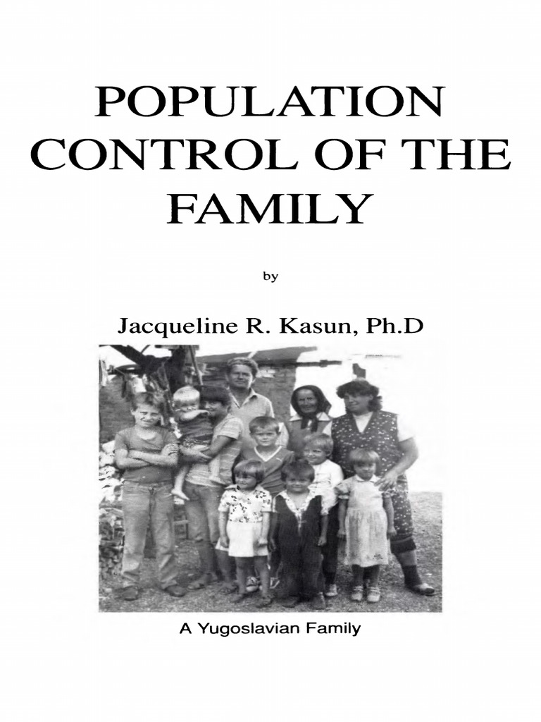 Population Control of The Family (Jacqueline R Kasun) (Z-Library) | PDF