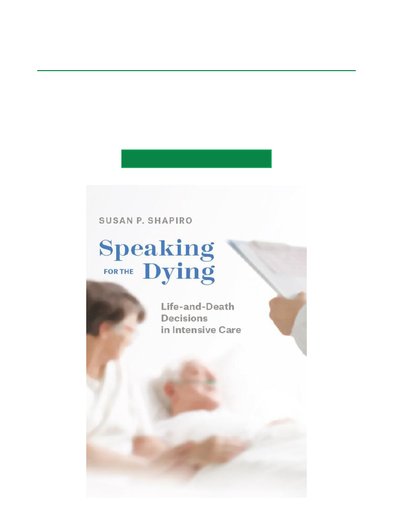 Expert Pick Speaking For The Dying Life and Death Decisions in ...