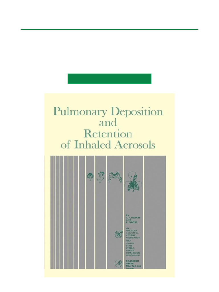 Popular Now Pulmonary Deposition and Retention of Inhaled Aerosols ...