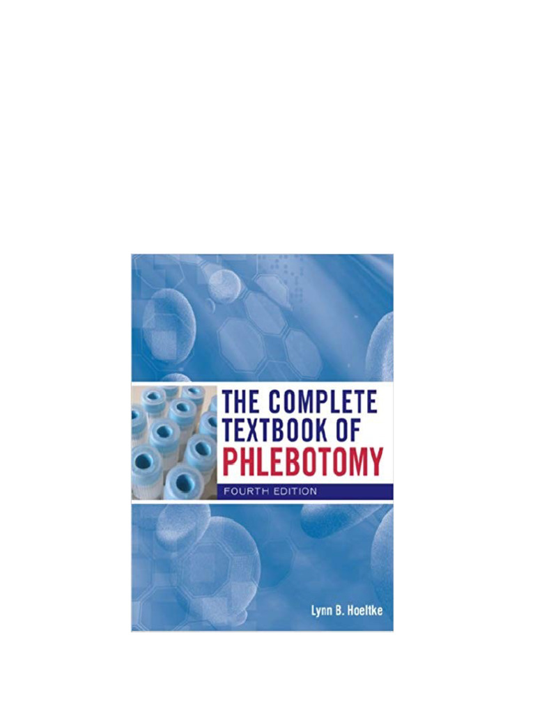 The Complete Textbook of Phlebotomy 4th Edition (Ebook PDF) Download ...