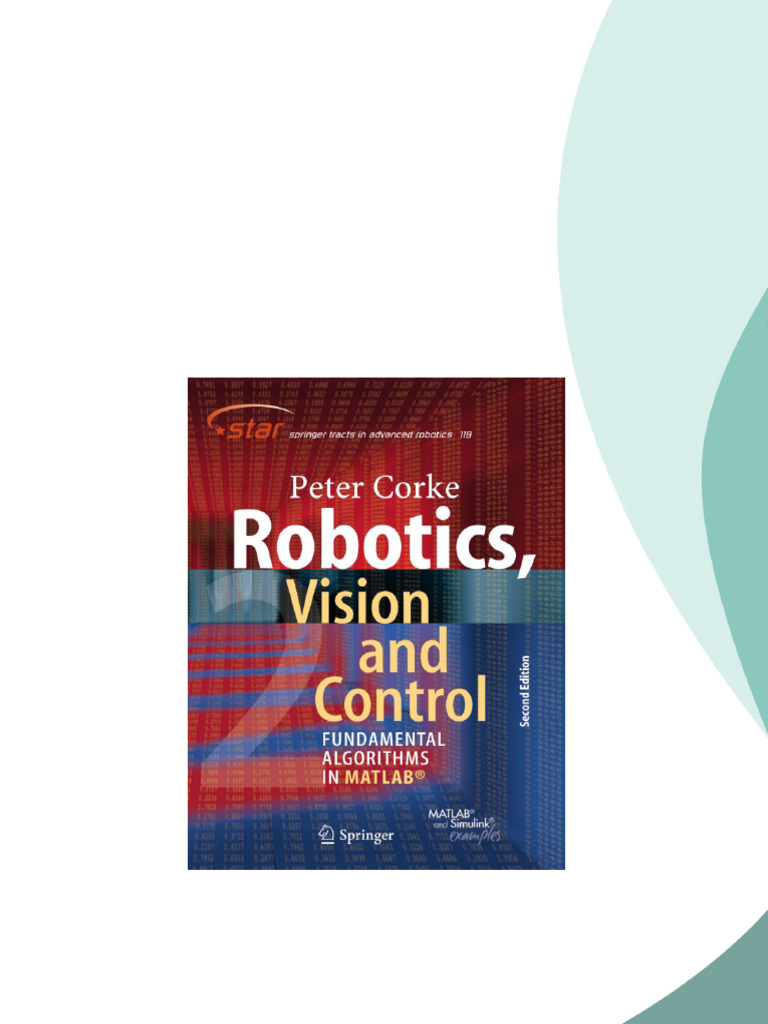 Robotics, Vision and Control Fundamental Algorithms in MATLAB 2nd Edition by Peter Corke ISBN ...