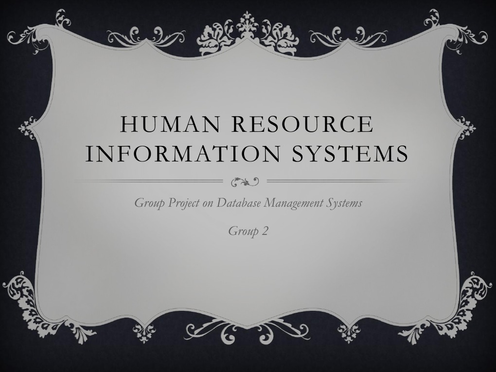 Human Resource Information Systems: Group Project On Database ...