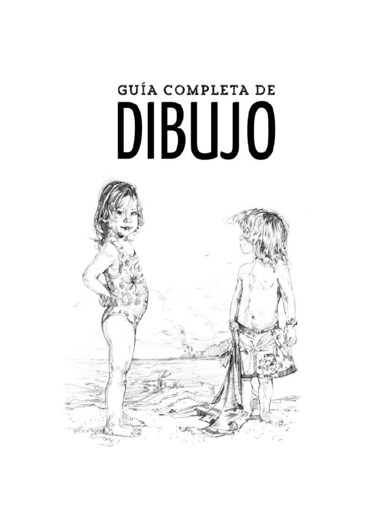 Guia Completa de Dibujo Mas de 200 Tecnicas Consejos y Lecciones de Dibujo | PDF