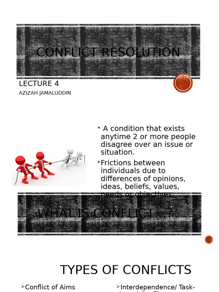 LECTURE 4 - Conflict Resolution | PDF | Psychological Concepts | Behavioural Sciences