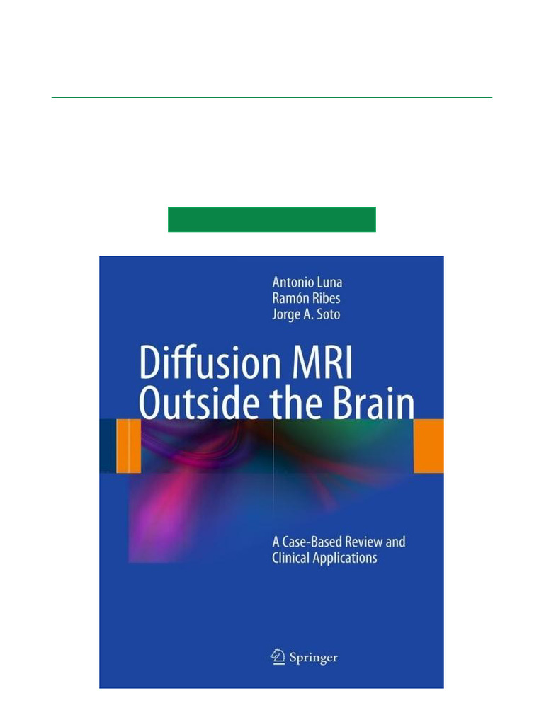 Immediate Get Diffusion MRI Outside The Brain A Case Based Review and ...