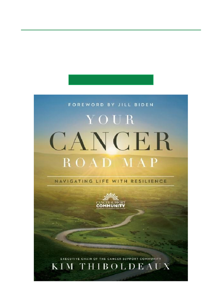 Most Reviewed Your Cancer Road Map Navigating Life With Resilience ...