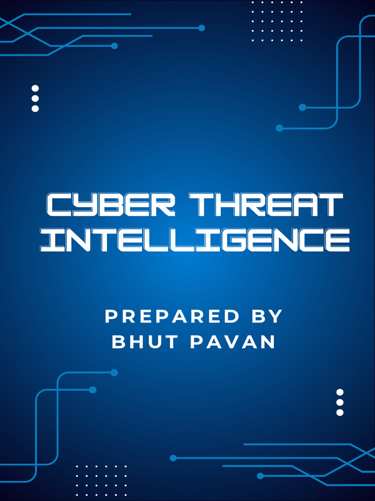 Cyber Threat Intellegence Report | PDF | Malware | Computer Security