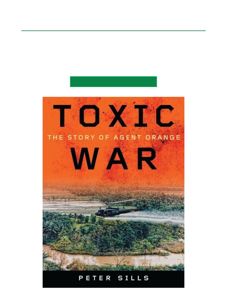 Exclusive Own Toxic War The Story of Agent Orange Latest Edition ...
