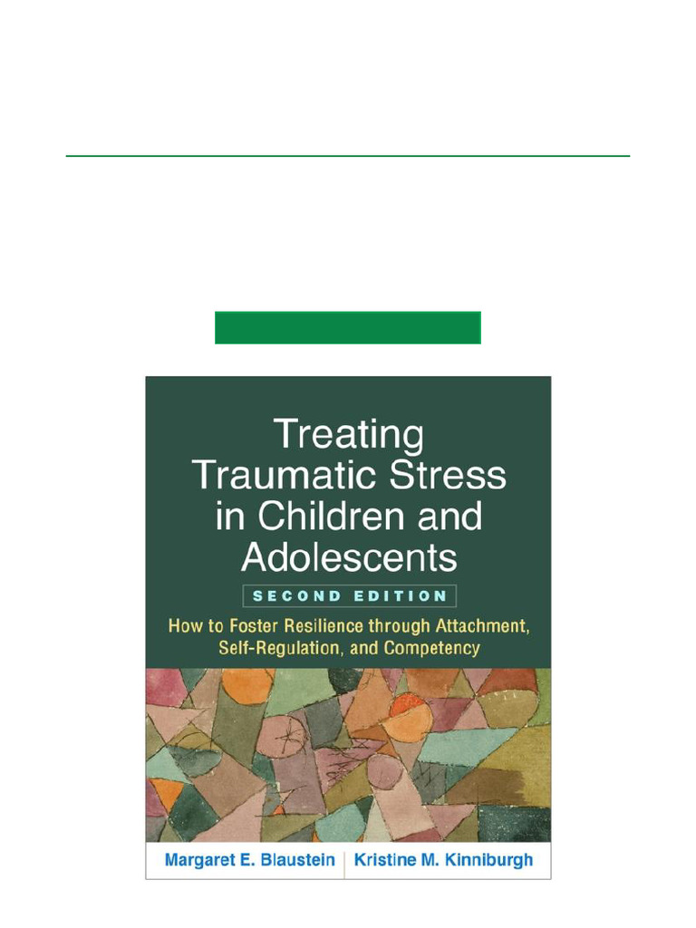 Treating Traumatic Stress in Children and Adolescents How To Foster ...