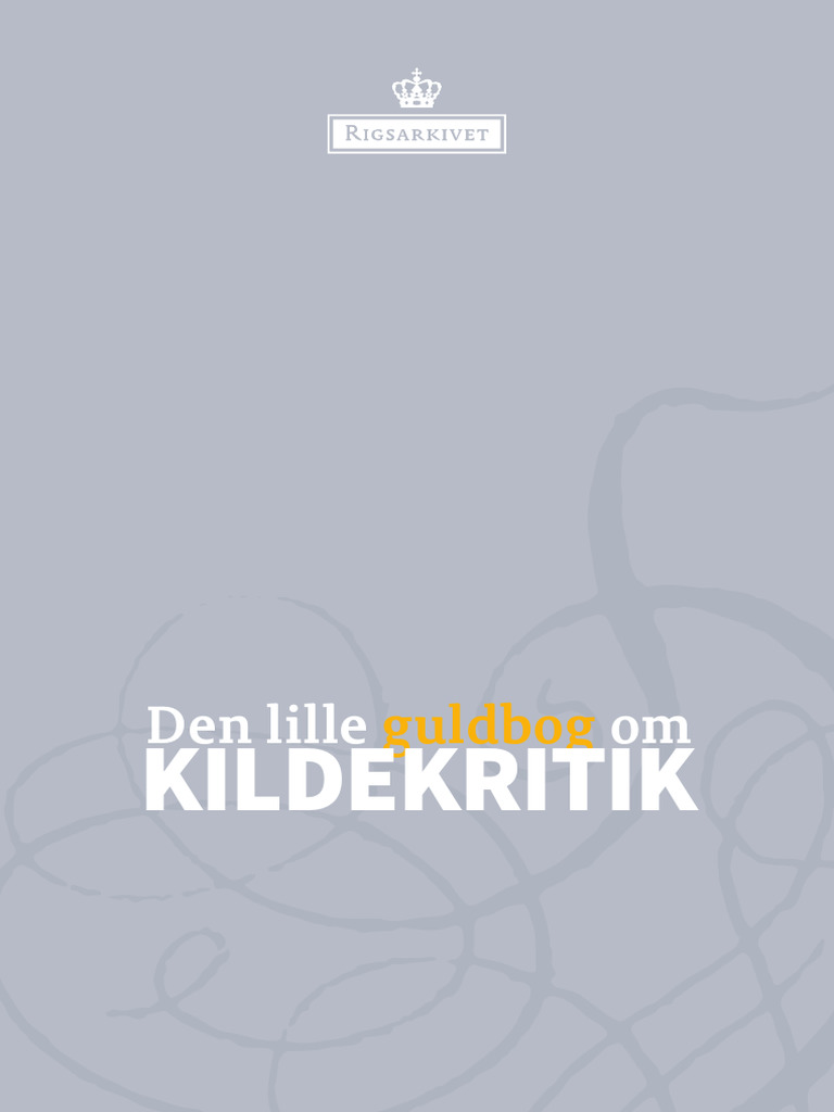 Kildekritik Rigsarkivet Guldbog 2015 | PDF