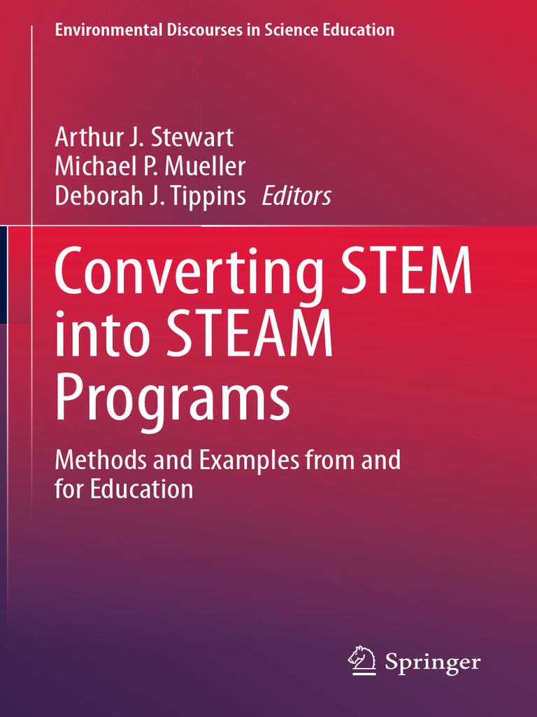 Converting STEM Into STEAM Programs: Arthur J. Stewart Michael P ...