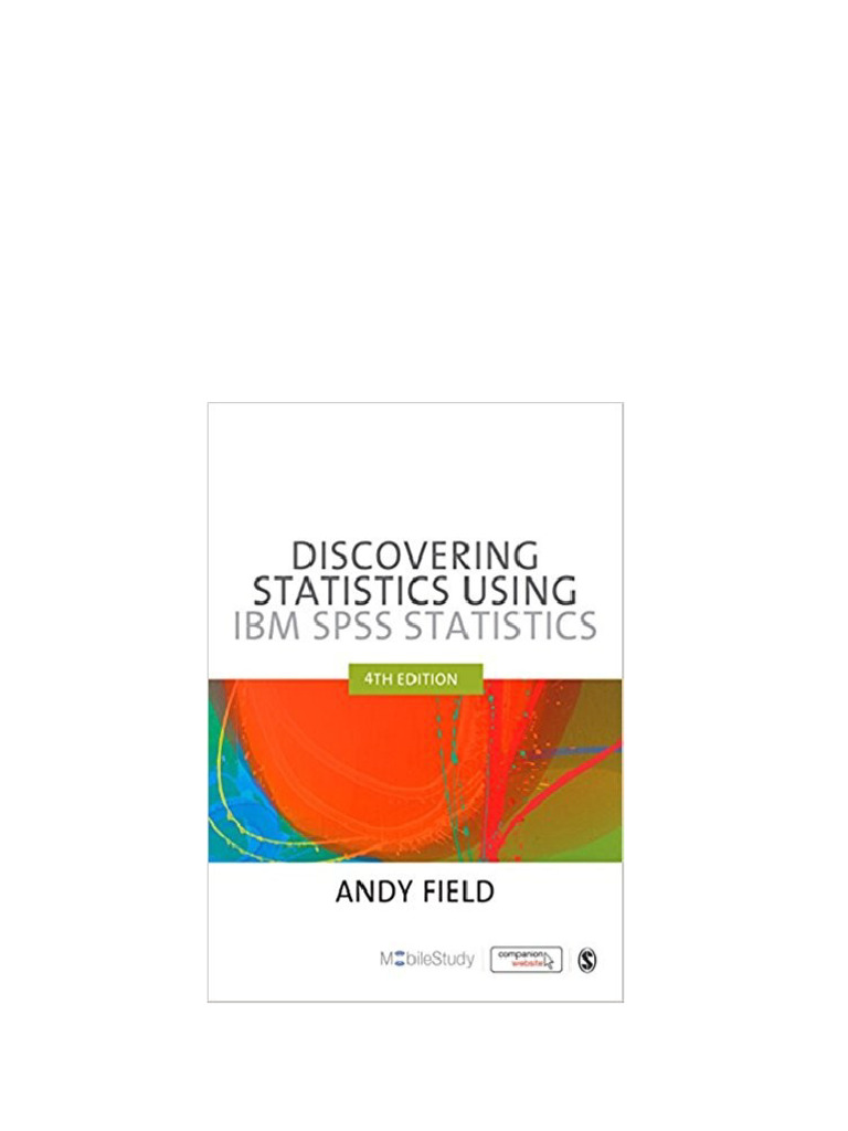 (Ebook PDF) Discovering Statistics Using IBM SPSS Statistics 4th PDF Download | PDF | Linear ...