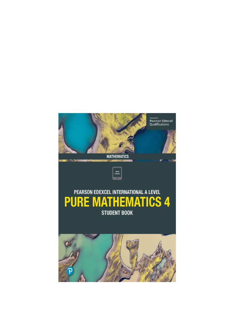 Edexcel International A Level Mathematics Pure 4 Mathematics Student Book 1st Edition- eBook PDF ...