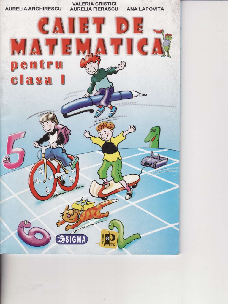 Carti. - Caiet - De.matematica.-Clasa.1.-Ed - Sigma.&Petrion.-TEKKEN | PDF