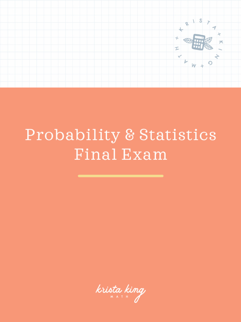 Probability & Statistics.Final Exam | PDF | Mean | Multiple Choice