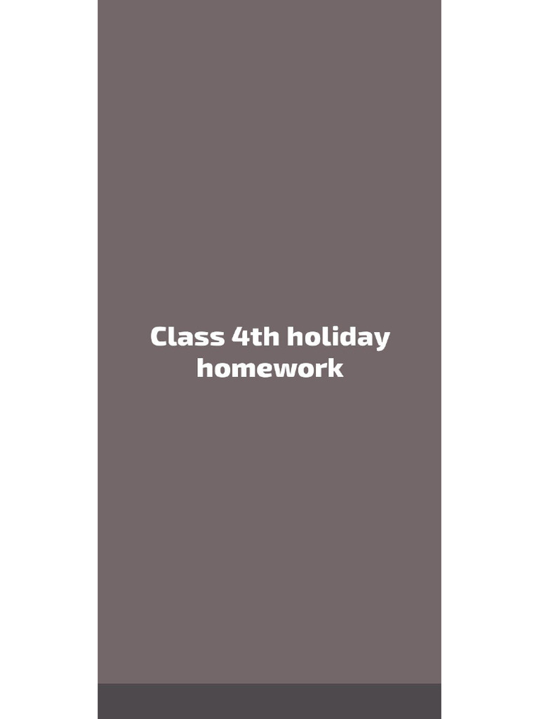 Class 4 Holiday Homework | PDF