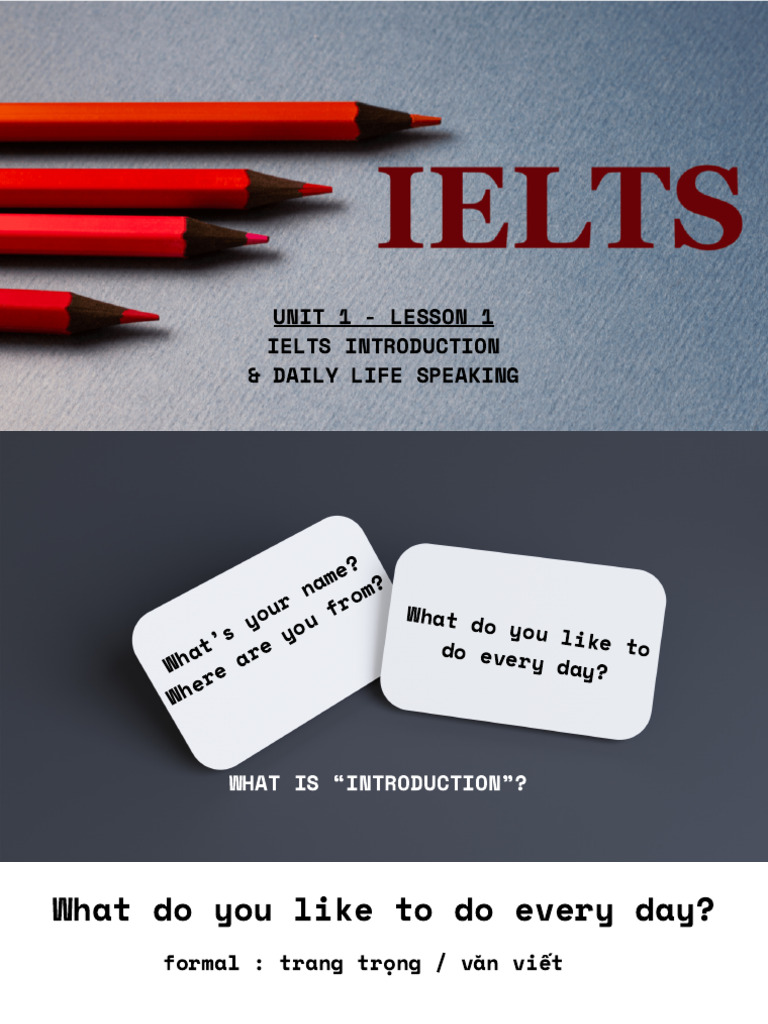 U1L1 - Introduce IELTS + Daily Life Speaking | PDF