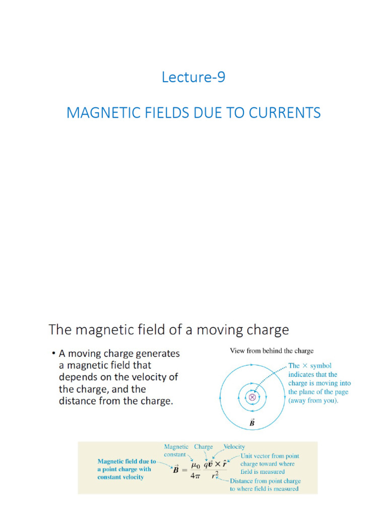 Lecture-9-Magnetic Fields Due To Currents | PDF
