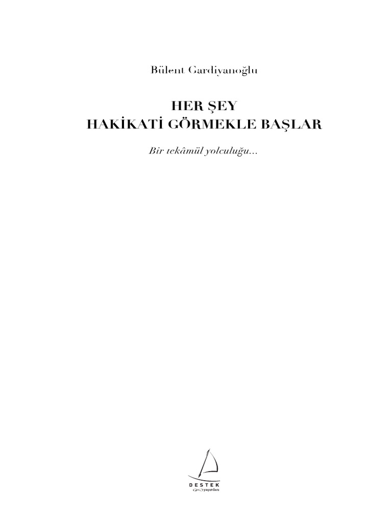Her Sey Hakikati Gormekle Baslar | PDF